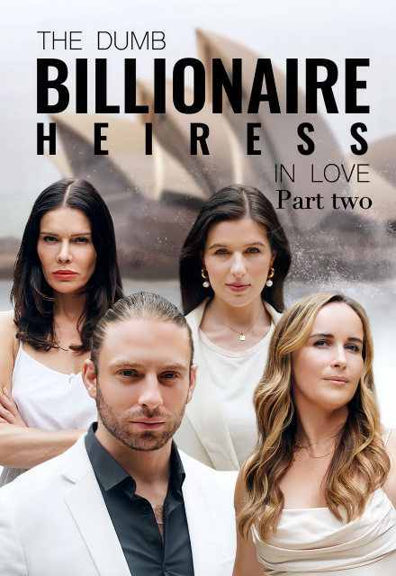 شاهد الوريثة المليارديرة الغبية في الحب - الموسم الثاني الفيلم الكامل - lokshorts